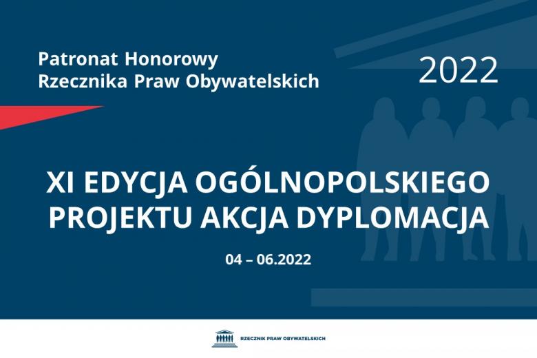 XI edycja ogólnopolskiego projektu Akcja Dyplomacja pod Honorowym ... XI edycja ogólnopolskiego projektu Akcja Dyplomacja pod Honorowym ...